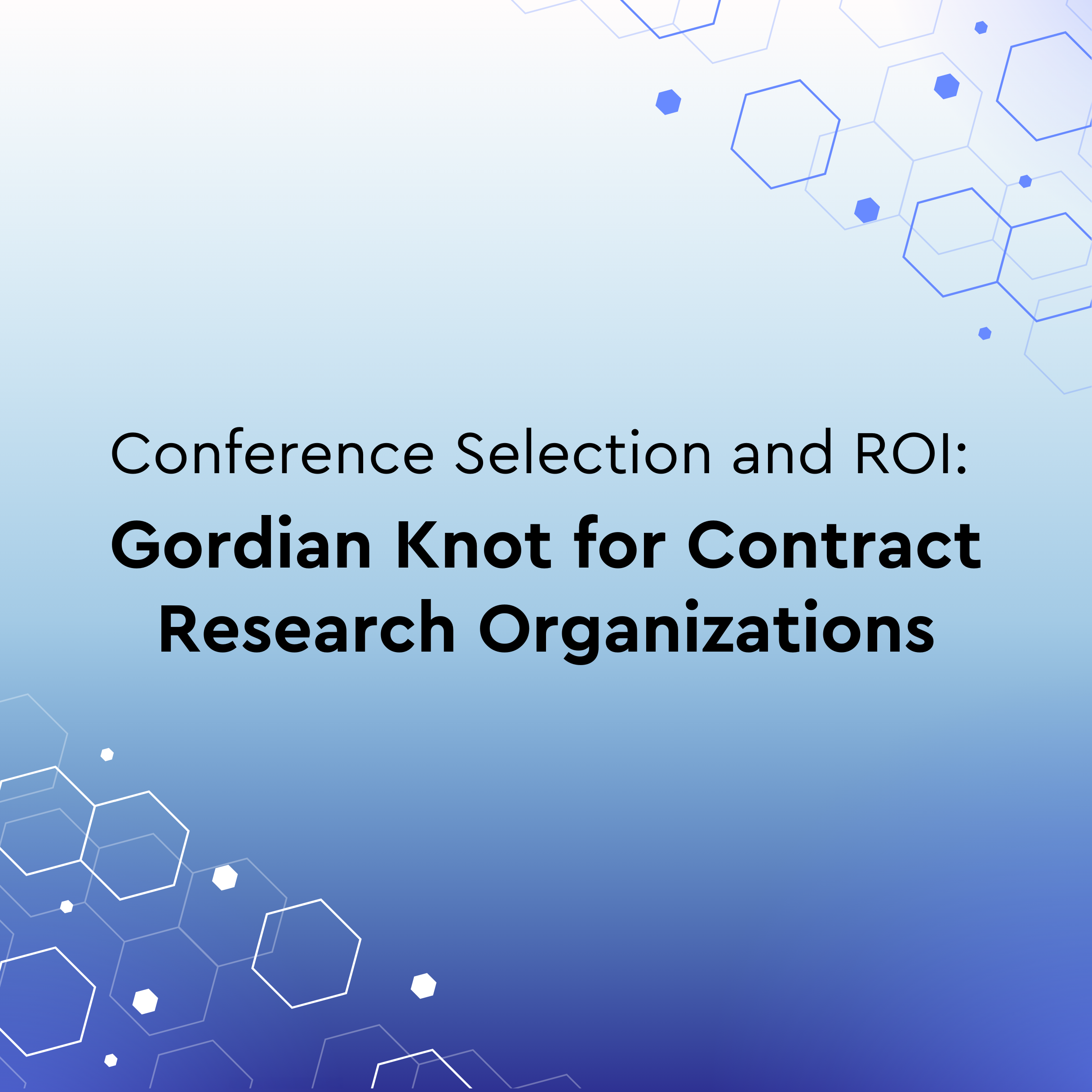 Conference Selection and ROI: A Gordian Knot for Contract Research ...